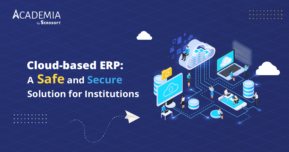 Is cloud-based Education ERP safe for your institute?