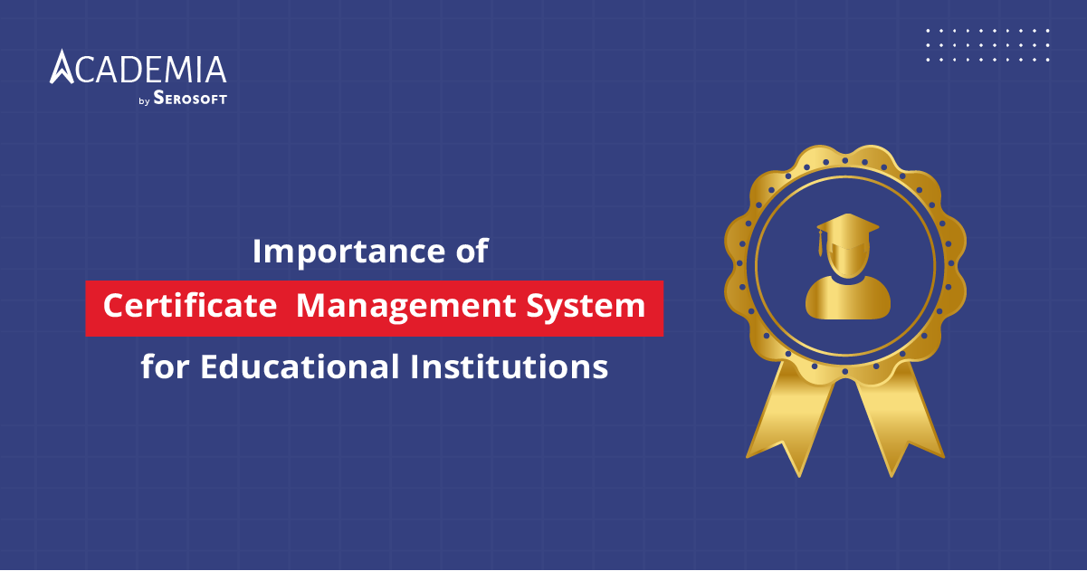 Certificate Management System - Importance and Benefits