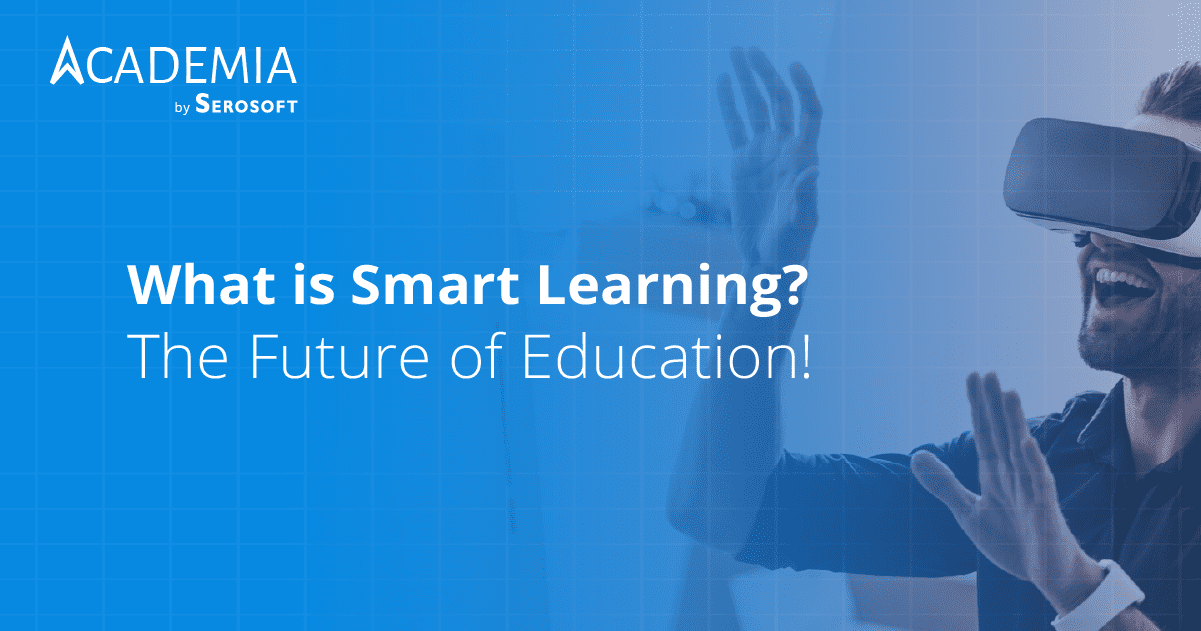Smart Learning - The Future of Education