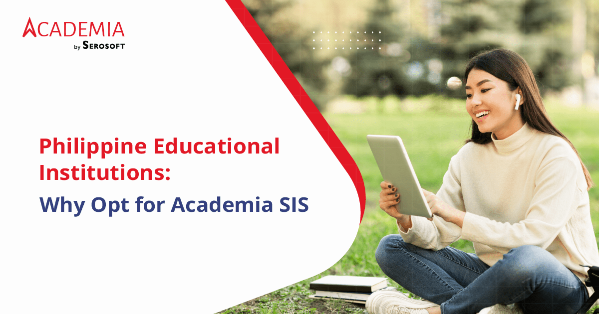 Why Philippine Institutions Should Adopt Student Information Systems