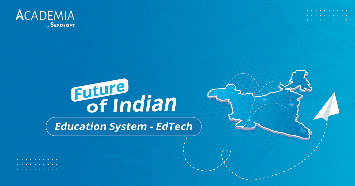 Edtech and Essential Component of India’s Education System