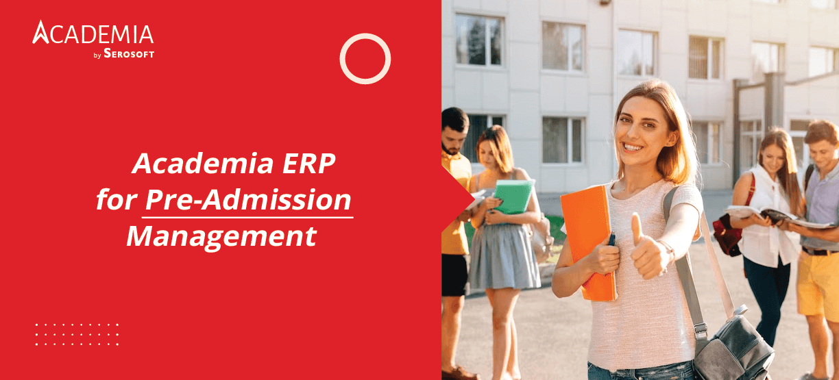 Academia ERP for Pre-Admission Management