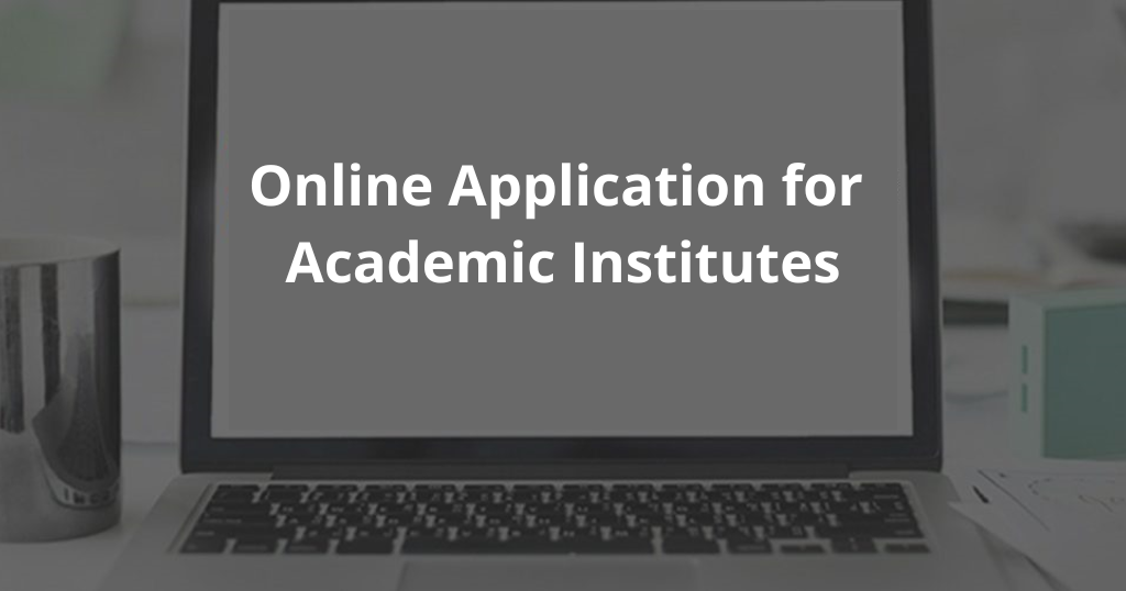 The Benefits of Online Applications for Academic Institutes